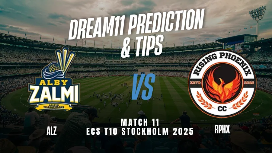 ALZ vs RPHX Dream11 Prediction | Match 11 - ECS T10 Stockholm 2025